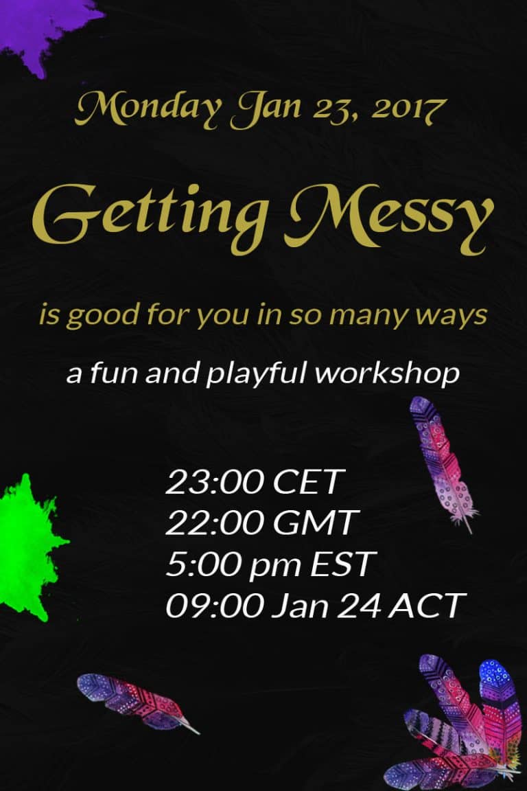 Getting Messy is Good for You